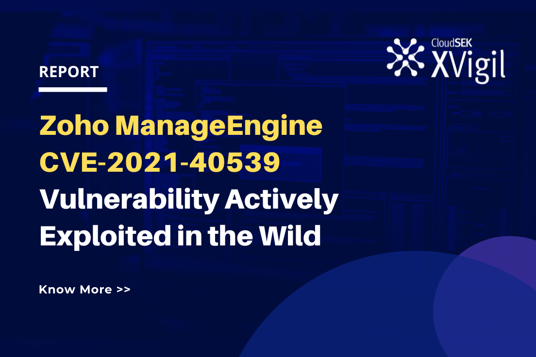 Zoho ManageEngine CVE-2021-40539 Vulnerability Actively Exploited in the Wild | Threat ...