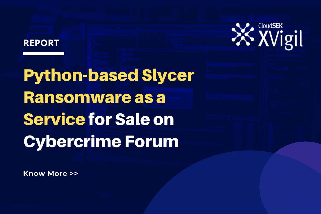 Python-based Slycer Ransomware as a Service for Sale on Cybercrime ...
