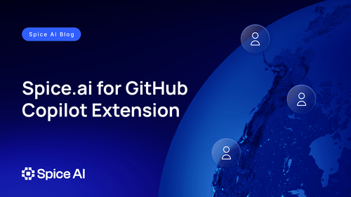The Spice.ai for GitHub Copilot Extension is now available! | Spice AI