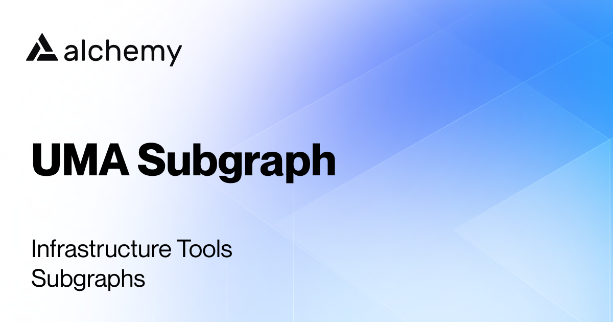 UMA Subgraph - Subgraphs - Alchemy
