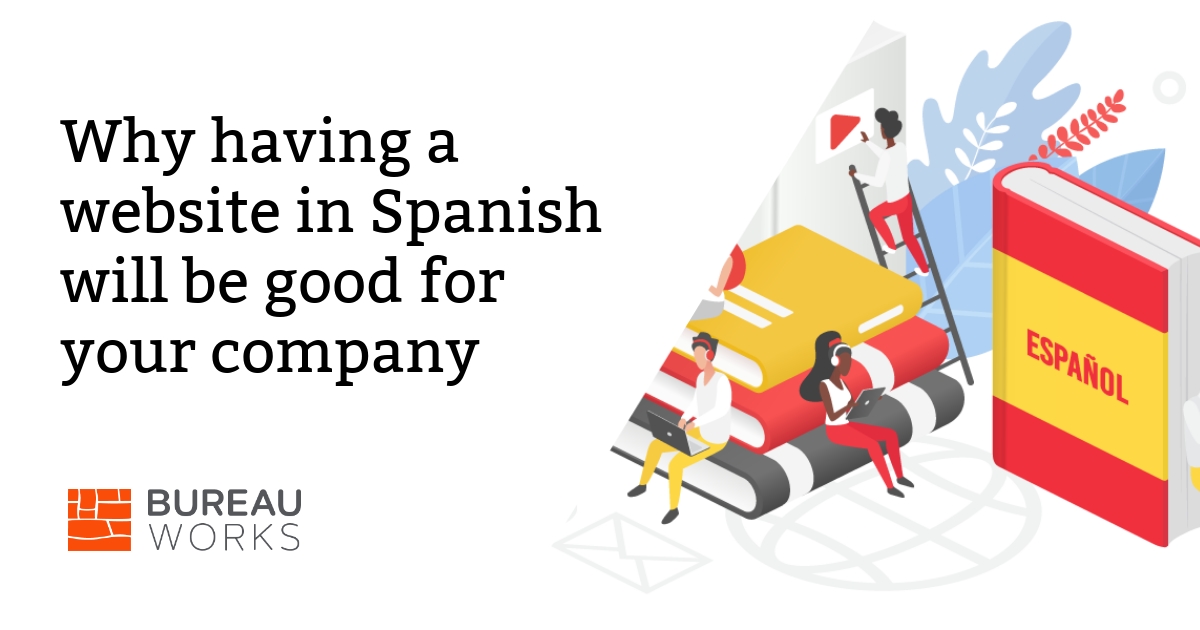 Why having a website in Spanish will be good for your company