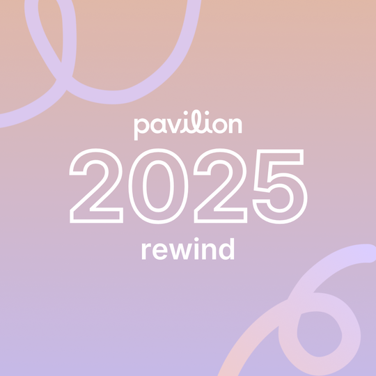 Your 2025 Pavilion Rewind