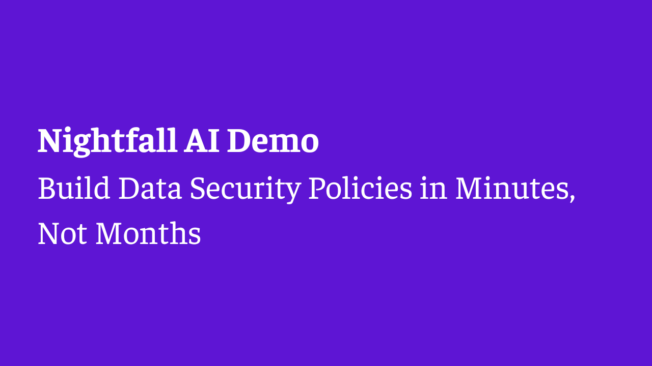 Nightfall Demo: Build Data Security Policies in Minutes, Not Months ...