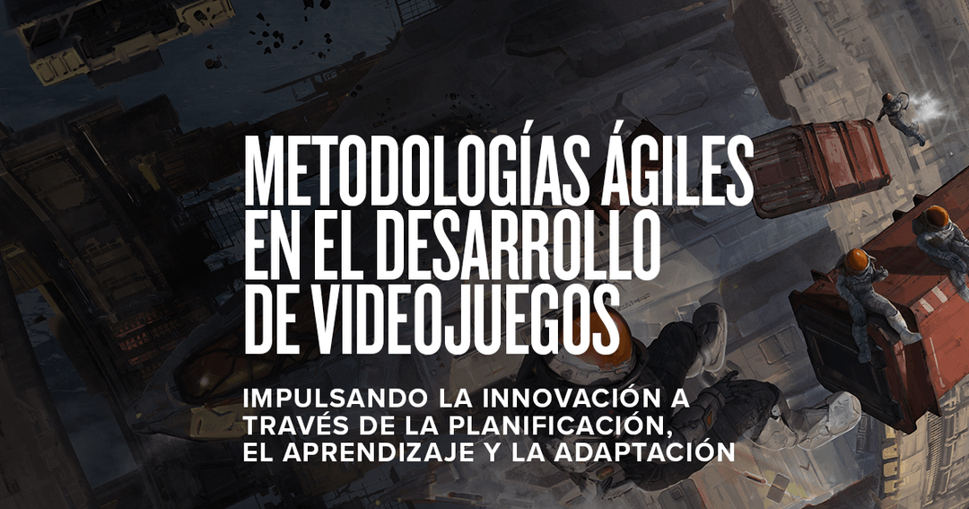 Agile Methodologies in Video Game Development