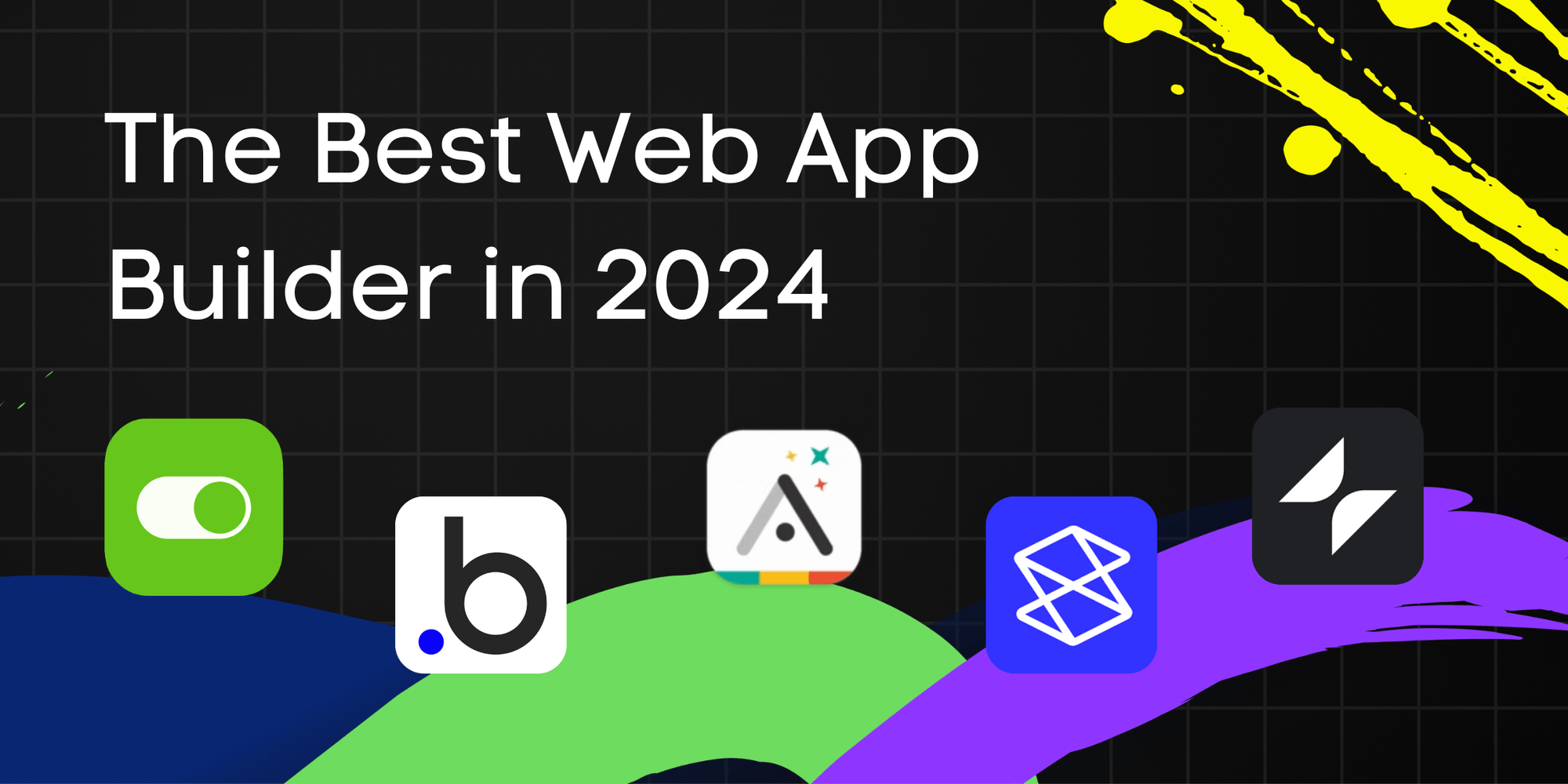 The Best Web App Builder in 2024