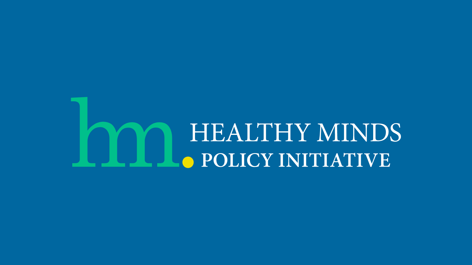 Healthy Minds Policy Initiative