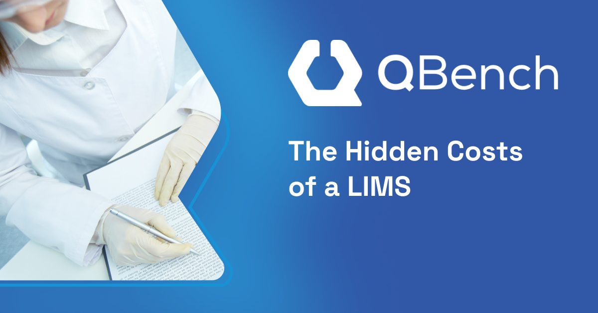 The Hidden Costs of a LIMS: What to Know Before You Buy | QBench Cloud ...