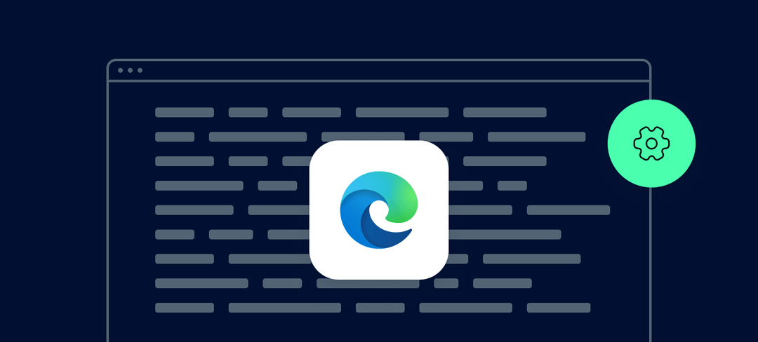 How to Configure Microsoft Edge Proxy Settings