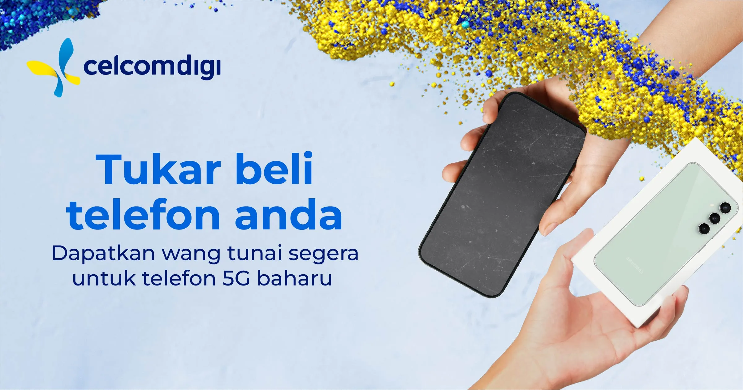 CelcomDigi Peranti | Telefon Android 5G Terkini dengan Pendahuluan RM0