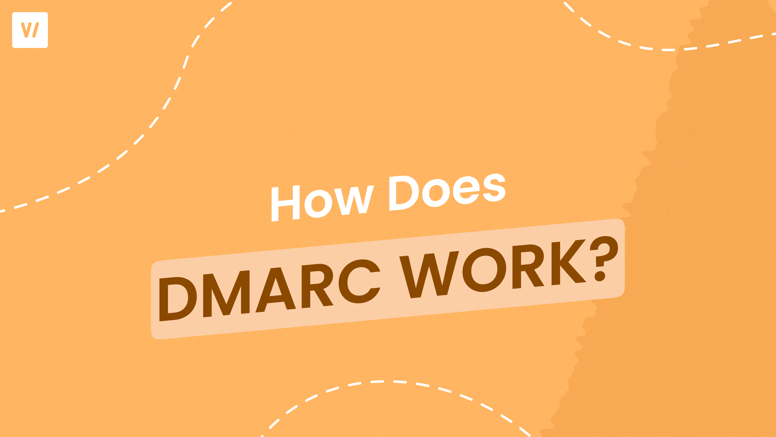 Decoding Dmarc - How Does It Actually Work?