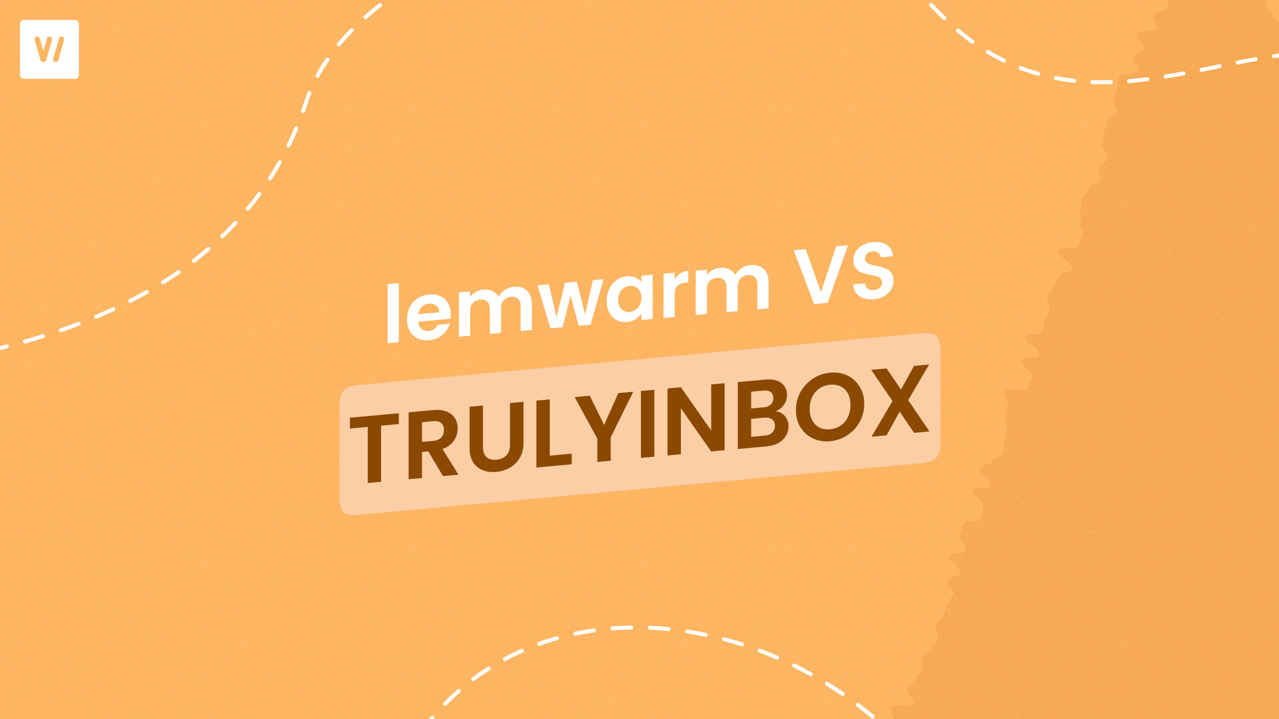 lemwarm VS TrulyInbox - Which deliverability tool is best?