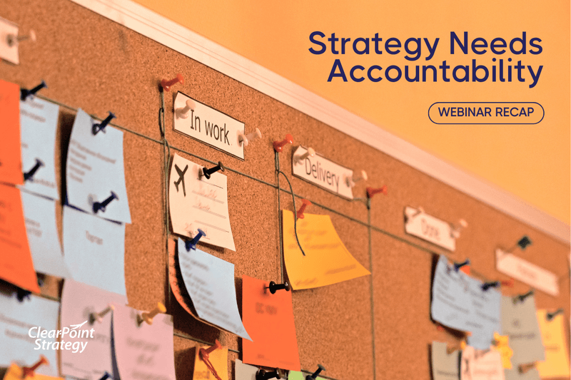 Strategy Needs Accountability: How To Drive Execution | ClearPoint ...