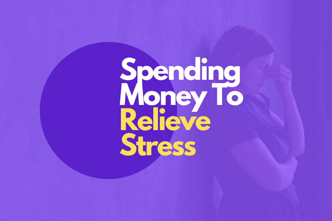 Why spending money relieves stress?