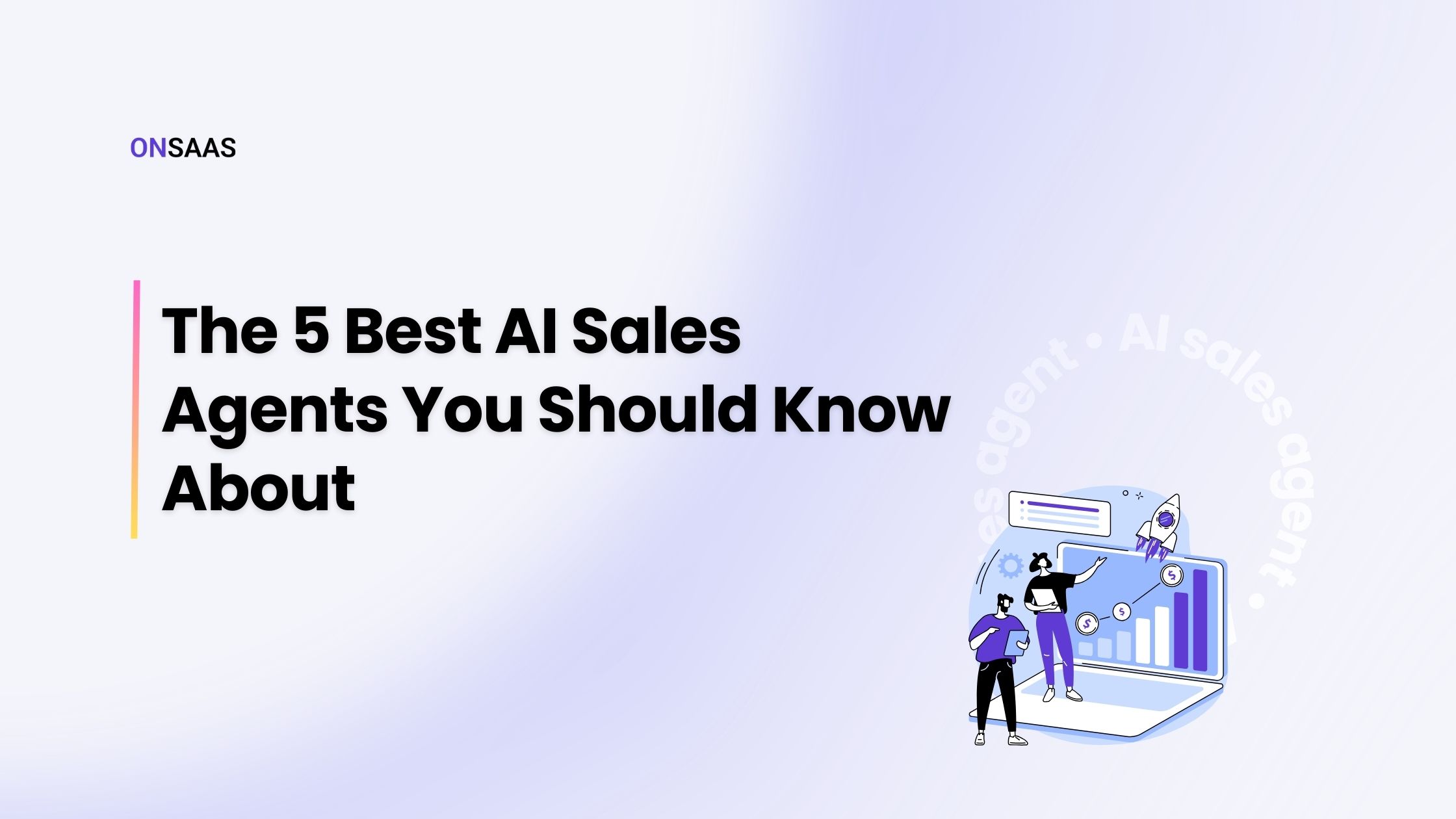 The 5 Best AI Sales Agents You Should Know About