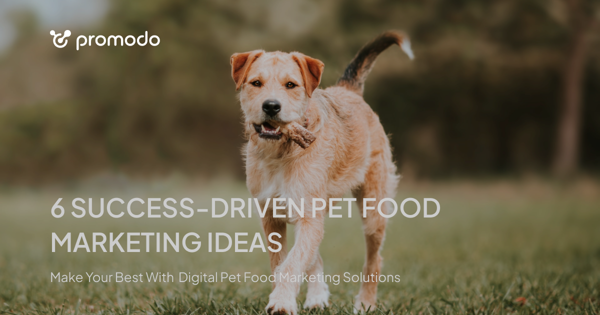 6 Pet Food Marketing Strategies to Bite into Market Share