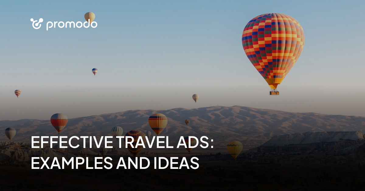 Effective Travel Ads: Examples and Ideas | Promodo.com