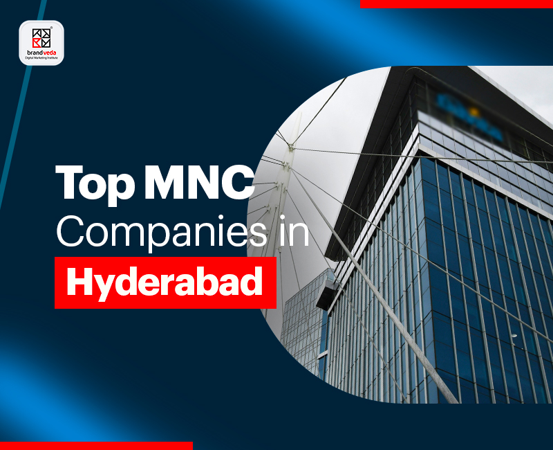 Top 10 MNC Companies in Hyderabad (2024) - Brandveda