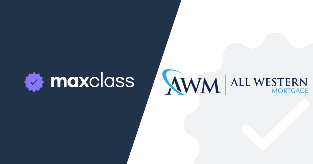 MaxClass x All Western Mortgage