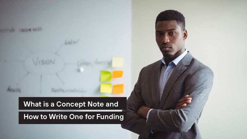 What is a concept note and how to write one for funding