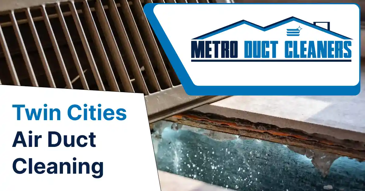 Air Duct Cleaning Services Minneapolis St. Paul - Metro Duct Cleaners
