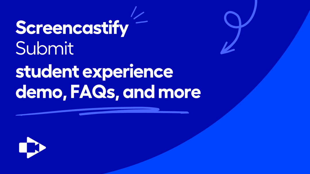 Most Frequently Asked Submit Questions | Screencastify