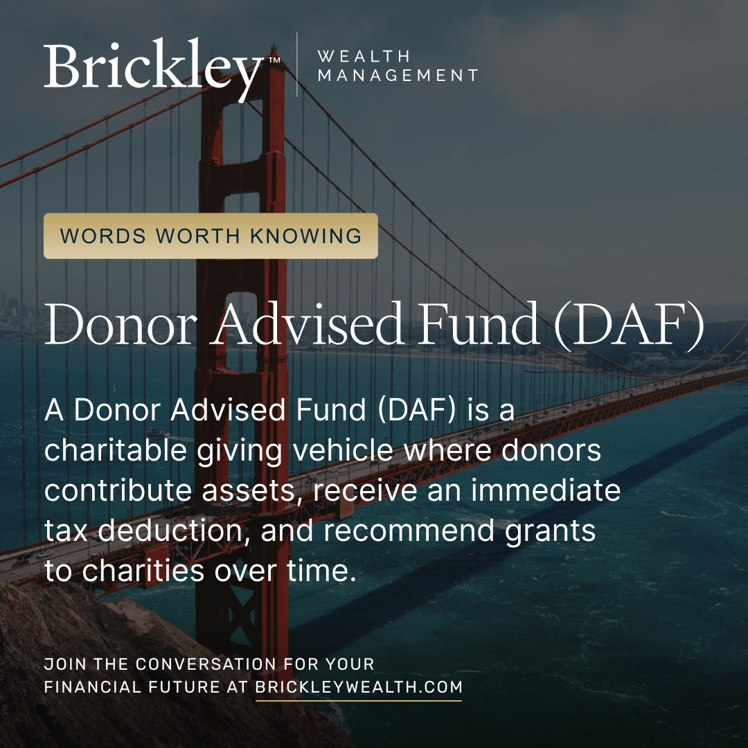 What Does Donor Advised Fund (DAF) Mean? | Brickley Wealth