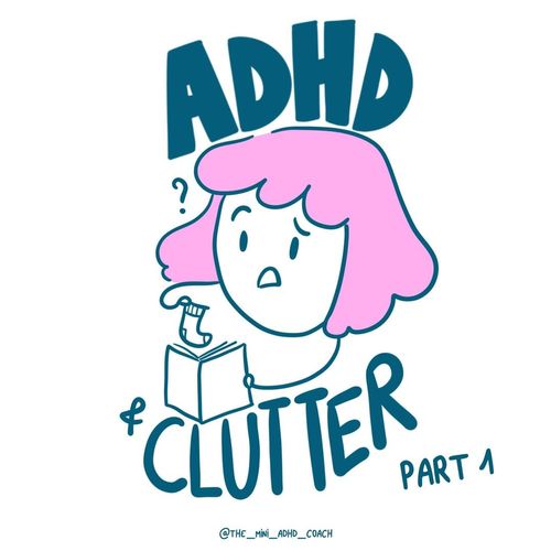 Confronting Clutter in the Context of ADHD