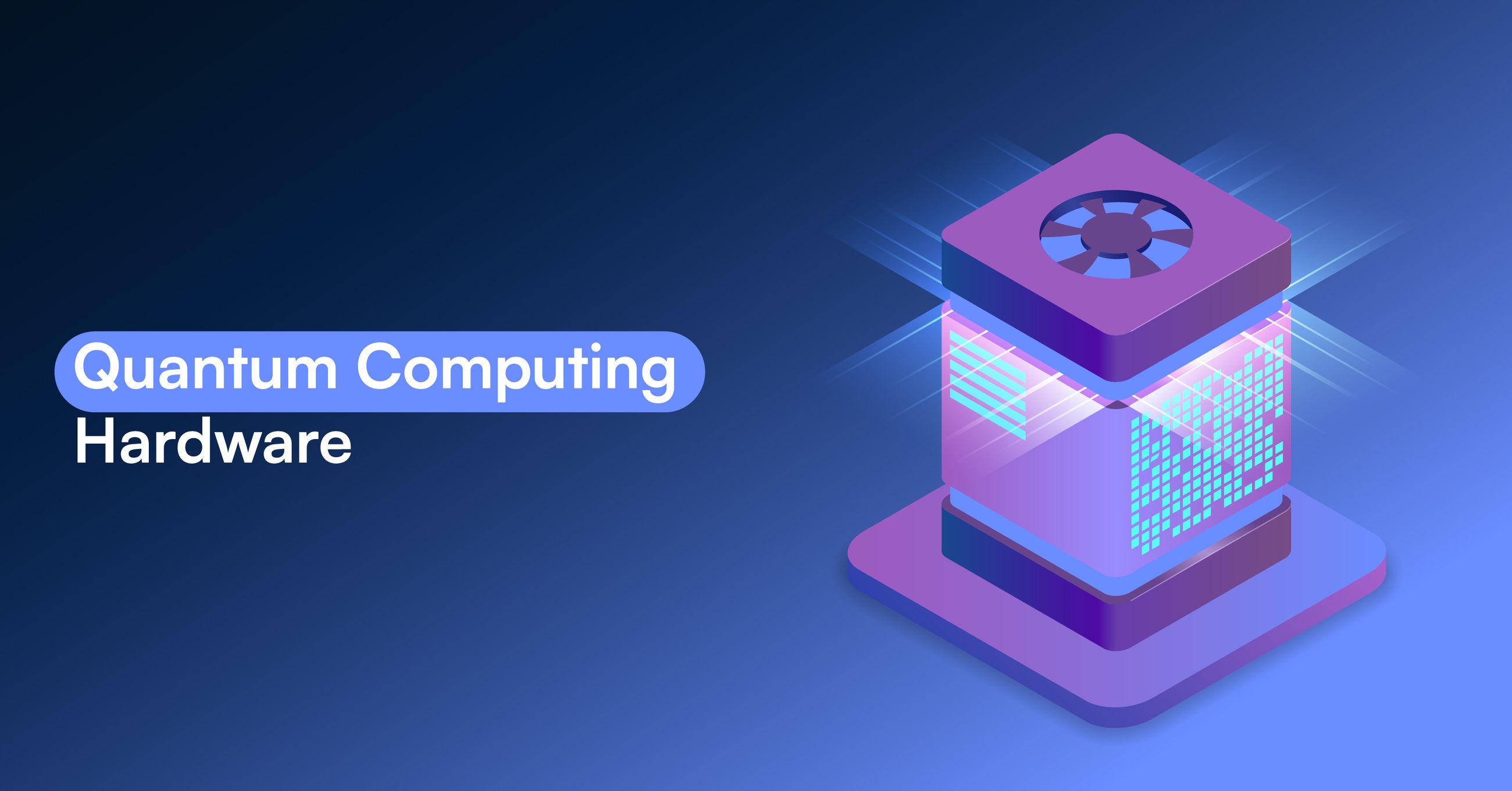 Discover The New Era of Quantum Computing Hardware