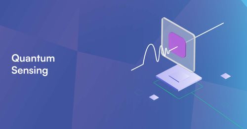 Quantum Sensing Technology: Types, Benefits, and Progress
