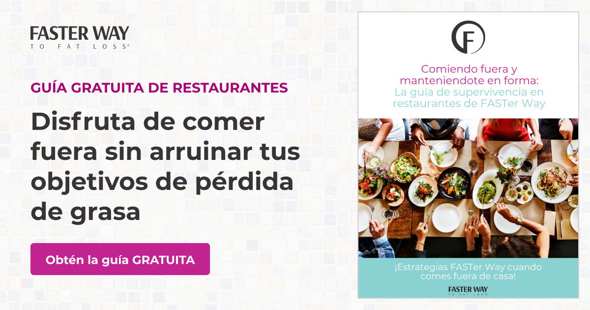 FASTer Way to Fat Loss: GUÍA GRATUITA DE RESTAURANTES