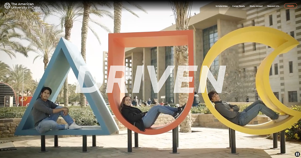 The American University in Cairo: DRIVEN