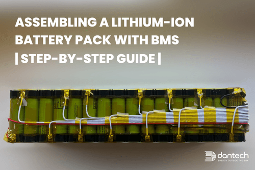 How to Assemble a Battery Pack with a BMS Module | Step-by-Step Guide