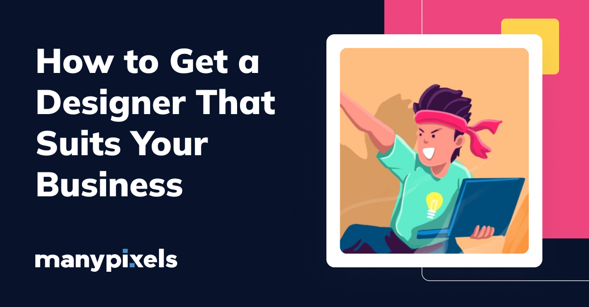 Best Tips on How to Get a Designer That Suits Your Business