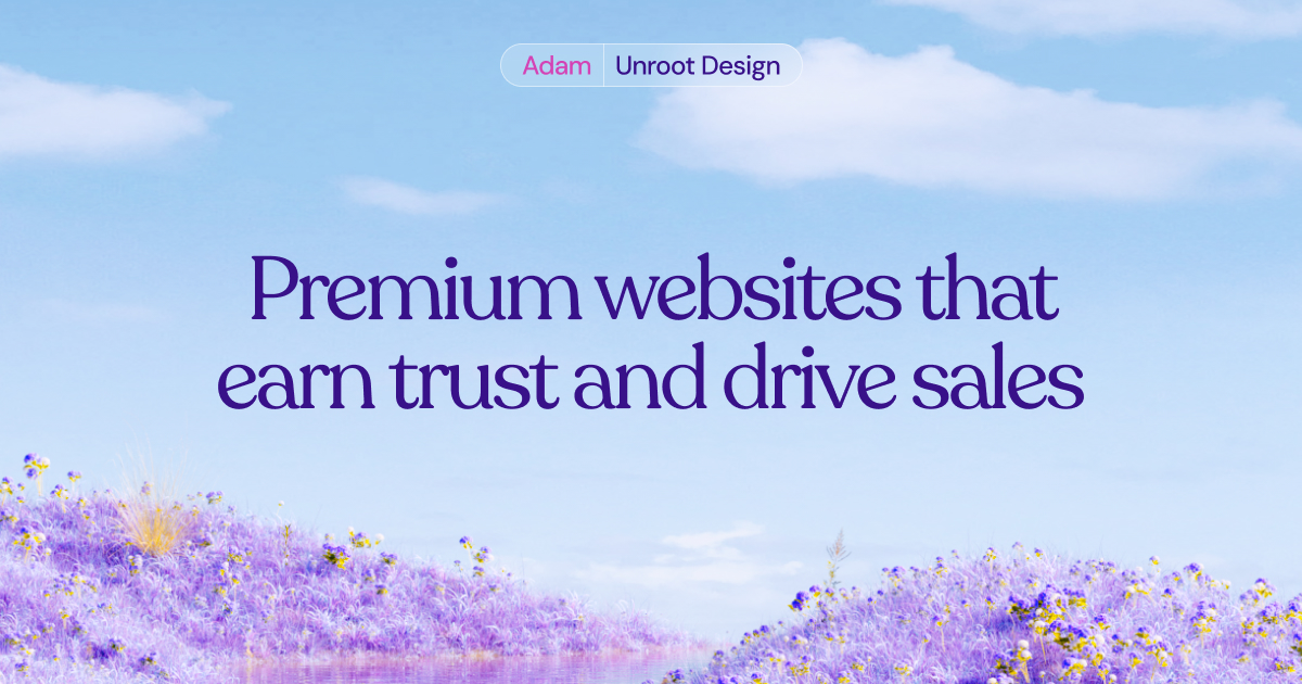 Unroot Design | Premium Websites & 3D that Drive Sales