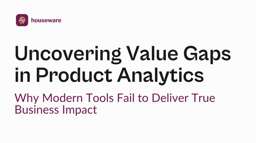 Top 10 Consumer Behavior Analysis Tools (+ Features) | Blog | Houseware