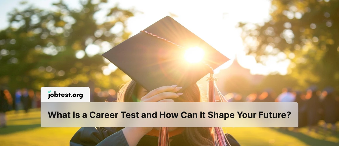 What Is a Career Test and How Can It Shape Your Future?