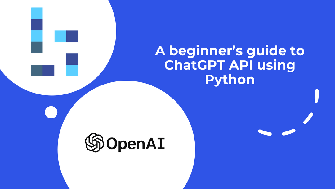 A beginner’s guide to ChatGPT API using Python | Baresquare