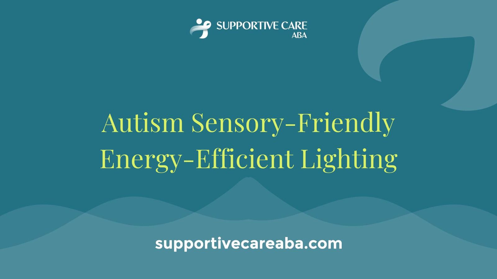 Autism Sensory-Friendly Energy-Efficient Lighting