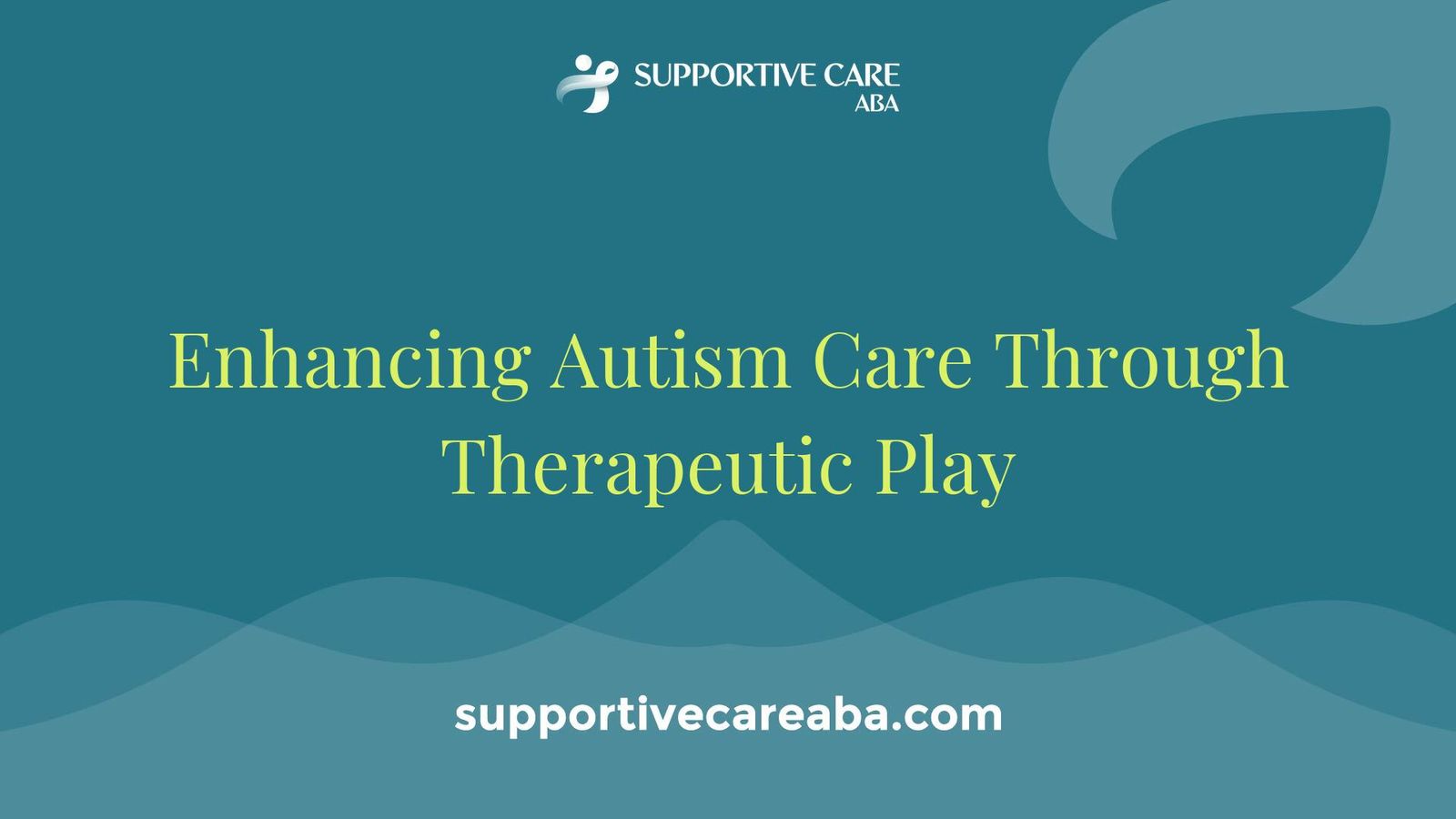 Enhancing Autism Care Through Therapeutic Play
