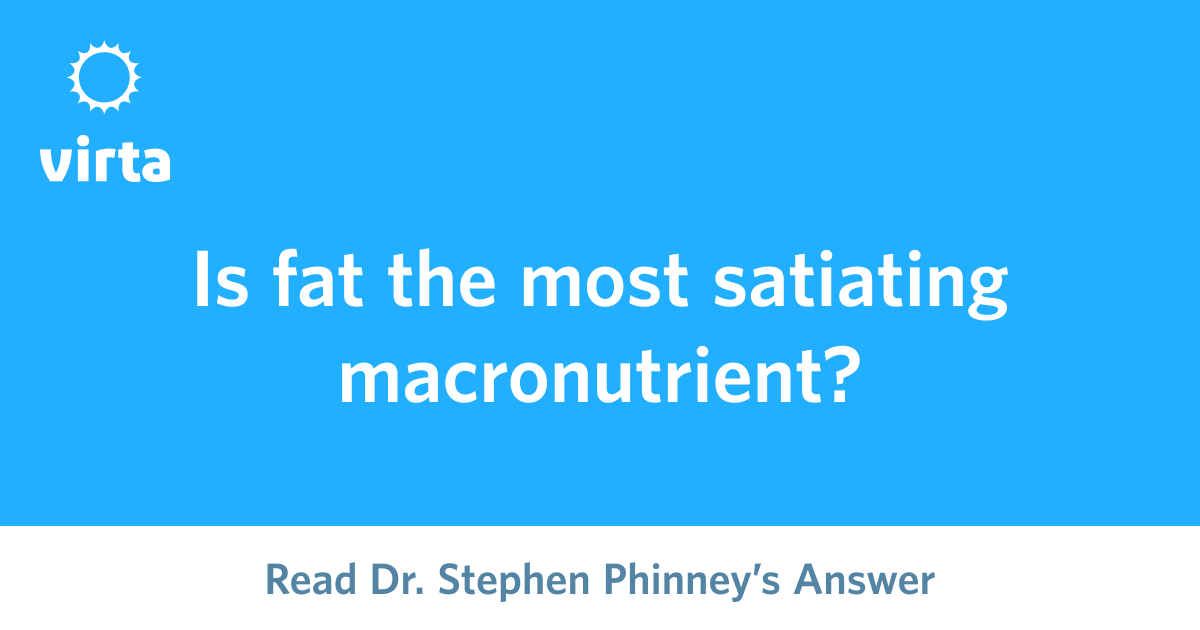 Is fat the most satiating macronutrient?