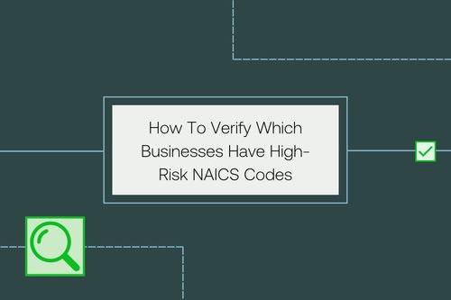 How To Verify Which Businesses Have High-Risk NAICS Codes