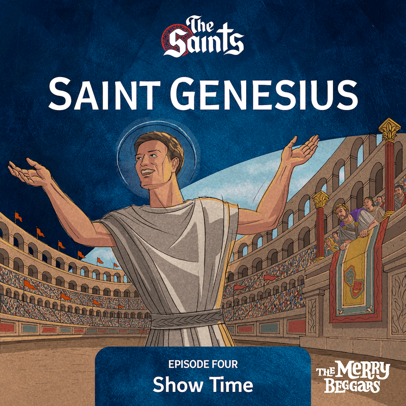 Saint Genesius: Episode Four · Ep: 159 · The Saints