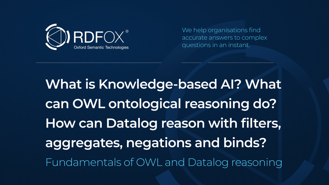 RDFox | The Knowledge Graph and Reasoning Engine