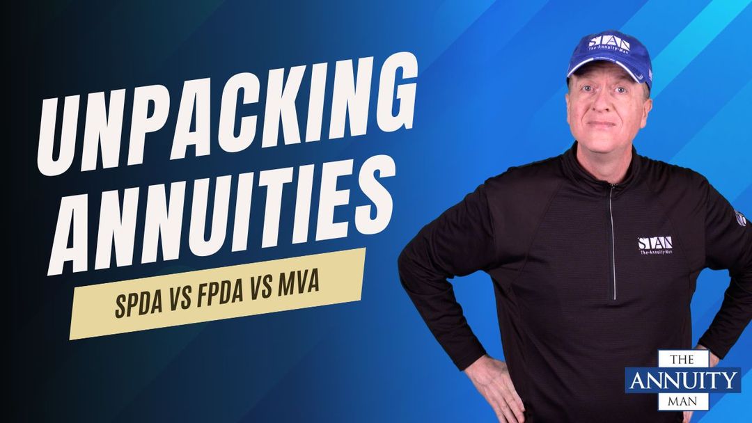 Unpacking Deferred Annuities: SPDA, FPDA, MVA