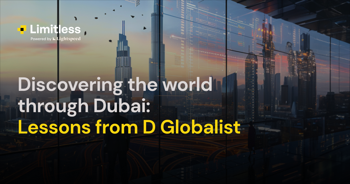 Discovering the world through Dubai: Lessons from D Globalist