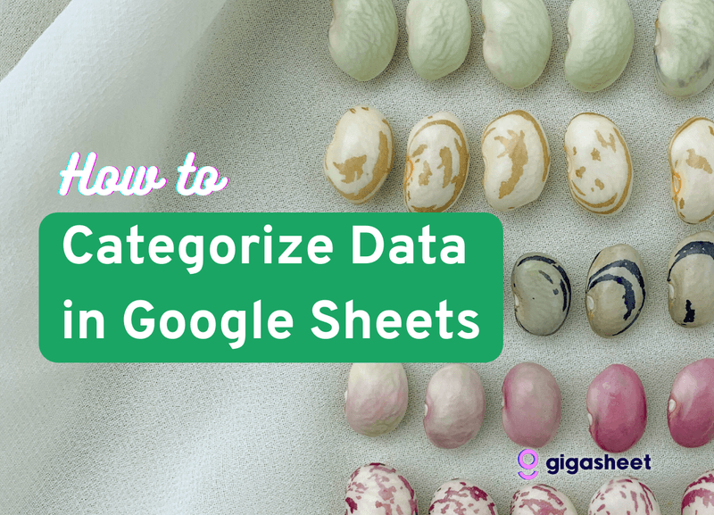 How to Categorize Data in Google Sheets