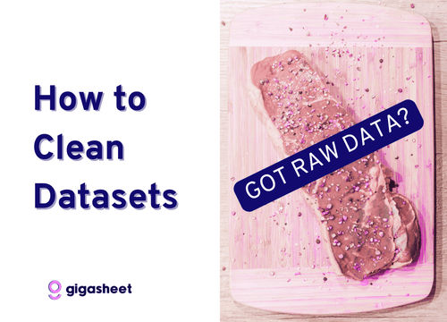 Got raw data? Here’s How to Clean Datasets