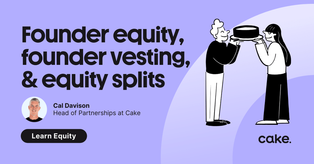 Founder Equity, Founder Vesting, and Co-Founder Equity Split