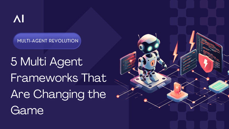 The Multi-Agent Revolution: 5 AI Frameworks That Are Changing the Game