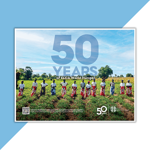 50 years of ELCA World Hunger